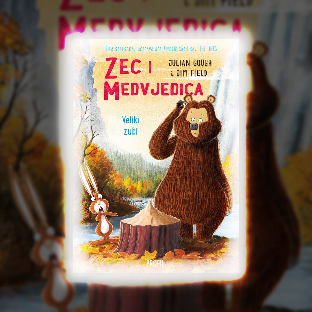 ZEC I MEDVJEDICA - VELIKI ZUBI - Grad Knjige